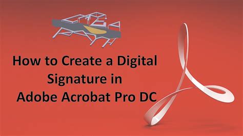 tutorial how to create your own digital signature in adobe acrobat dc pdf easy steps youtube