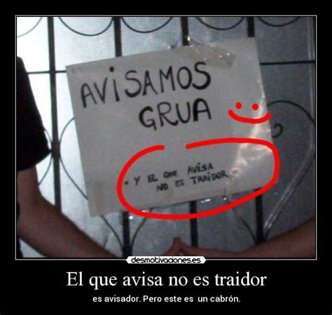 El Que Avisa No Es Traidor Desmotivaciones
