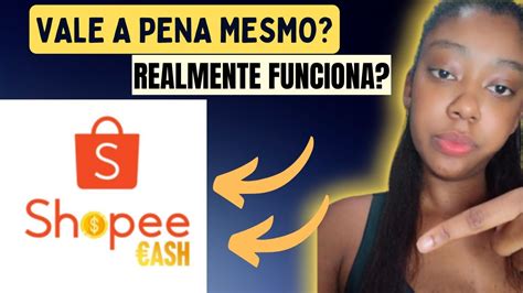 SHOPEE CASH FUNCIONA É GOLPE SHOPEE CASH APP SHOPEE CASH PAGA