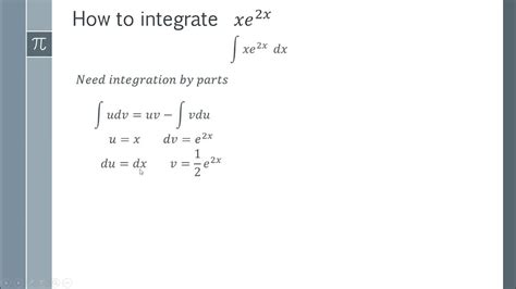 how to integrate xe 2x using integration by parts step by step tutorial and worked example