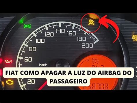 FIAT COMO APAGAR A LUZ DO AIRBAG DO PASSAGEIRO COMO ATIVAR O AIRBAG