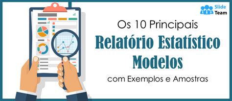 Os 10 principais modelos de relatórios estatísticos exemplos e amostras