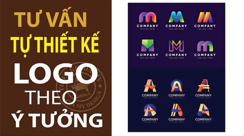 Hướng Dẫn Tự Thiết Kế LoGo Công Ty Tổ Chức Cá Nhân Đơn Giản Cách Tự