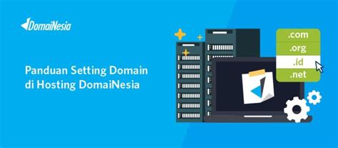 Panduan Setting Domain Di Hosting DomaiNesia DomaiNesia