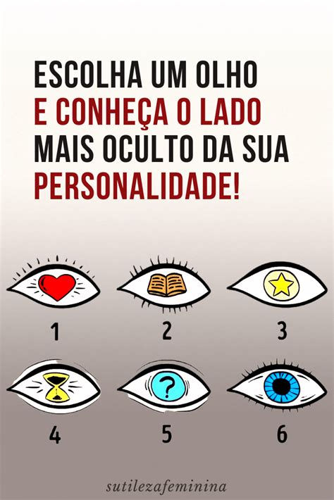 Escolha um olho e conheça o lado mais oculto da sua personalidade