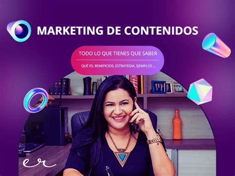 Marketing De Contenidos Qu Es Beneficios Ejemplos Elka R Os