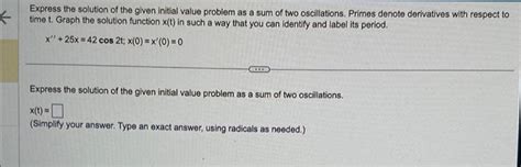 solved express the solution of the given initial value