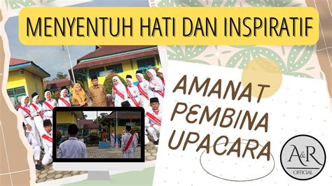 Amanat Pembina Upacara Yang Menarik YouTube