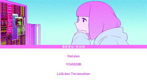 Yoasobi Halzion Lirik Dan Terjemahan Youtube