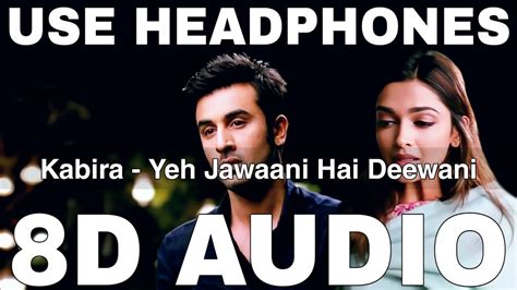Kabira D Audio Yeh Jawaani Hai Deewani Pritam Ranbir Kapoor
