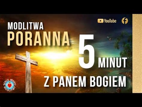 MODLITWA PORANNA 5 MINUT Z BOGIEM Z BOGIEM CAŁY DZIEŃ
