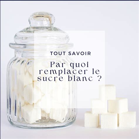 Comment Remplacer Le Sucre Blanc Chef Arnaud