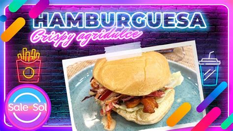 Hamburguesa Crispy Agridulce Receta De Linda Cherem Cocina Delirante