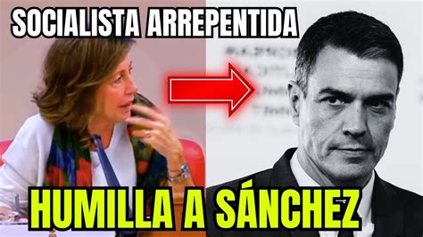 SOCIALISTA CATALANA ARREPENTIDA al Congreso Y ARRASA A SÁNCHEZ AL