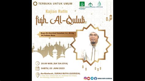 Tafsir Al Qur An Sabtu Juni Buya Gusrizal Gazahar Dt