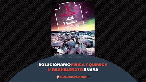 Descargar Solucionario Física y química 1 Bachillerato Anayaen PDF