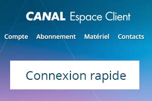 Espaceclientcanalfr Mon Compte Espace Client Canal Plus