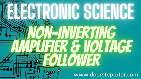 Non Inverting Amplifier Voltage Follower Video Course