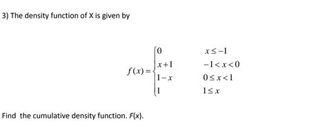 solved 3 the density function of x is given by 10 x