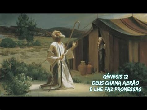 G Nesis Deus Chama Abr O E Lhe Faz Promessas Youtube
