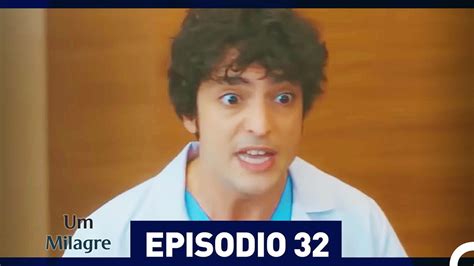 Um Milagre Episódio 32 Dublagem em Português YouTube