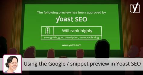 How To Use The Google Snippet Preview In Yoast SEO Yoast