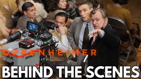 Oppenheimer Behind The Scenes YouTube