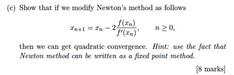 solved c show that if we modify newton s method as follows