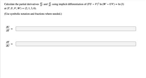 solved calculate the partial derivatives and using implicit