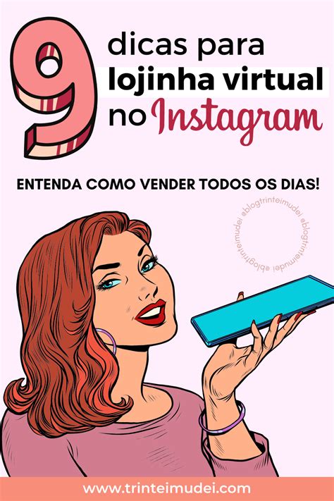 9 Dicas Para Lojinha Virtual No Instagram Aprenda A Vender Todos Os