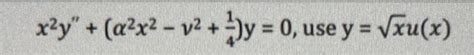 solved bessel function find the general solution while