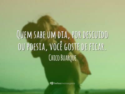 Frases De Chico Buarque Belas Mensagens