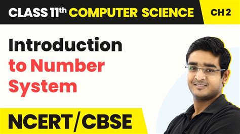 introduction to number system encoding schemes and number system class 11 computer science ch