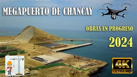 Avance de las obras Puerto de Chancay Vistas aéreas Drone 4K Perú