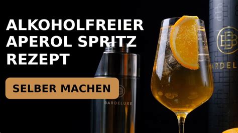 Alkoholfreier Aperol Spritz Cocktail Rezept Selber Machen Youtube