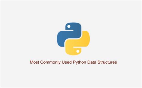 glinteco blog python data structures a quick guide to the most commonly used types