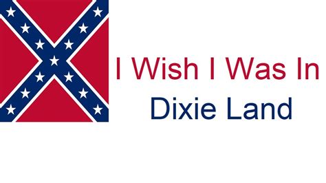 Amerika Konfedere Devletleri Resmi Olmayan Milli Mar I Wish I Was In