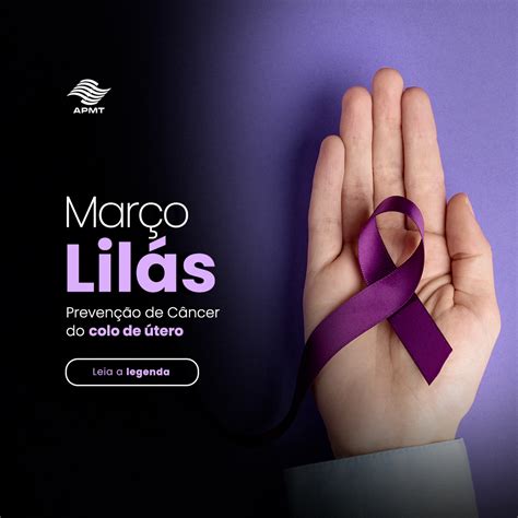 Março Lilas Prevenção Câncer de Colo de Útero APMT SP