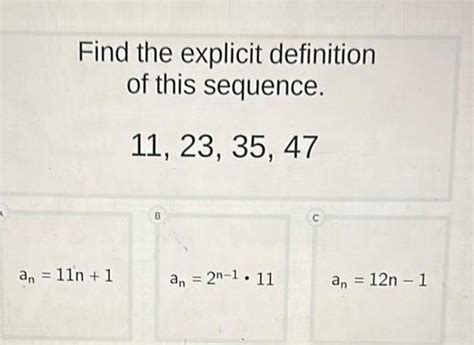 [answered] find the explicit definition of this sequence 11 23 algebra