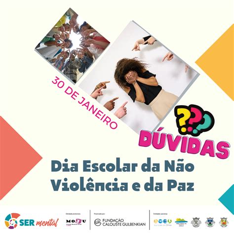 Dia Escolar da Não Violência e da Paz SER Mental