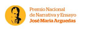 Premio Nacional de Narrativa y Ensayo José María Arguedas