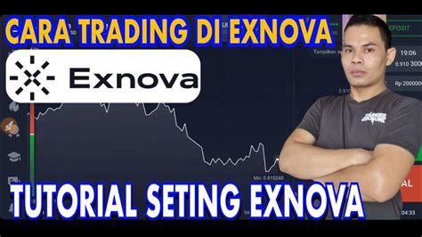 Tutorial Cara Seting Exnova Sebelum Trading Wajib Tau Kelo Gk Bisa