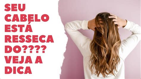 HIDRATAÇÃO PARA CABELO RESSECADO dica rápida e fácil YouTube