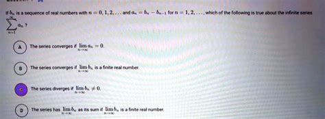 if bn is a sequence of real numbers with n â‰¥ 0 1 2 which of the following is true about