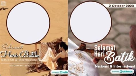 30 Twibbon Hari Batik Nasional Desain Menarik Dan Terbaru Pas Diunggah