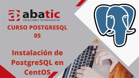 Curso De Postgresql Clase Instalaci N De Postgresql En Centos
