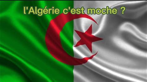 l Algérie c est moche t es sûr YouTube