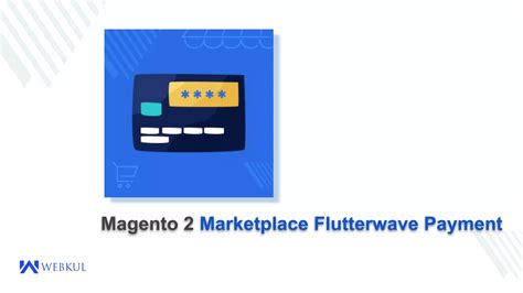 Magento 2 Marketplace Flutterwave Payment PPT