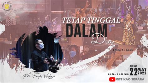 Ibadah Minggu Live Streaming 22 Mei 2022 GBT Kristus Alfa Omega
