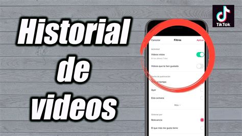 Cómo ver el historial de videos vistos en tik tok Facil sin